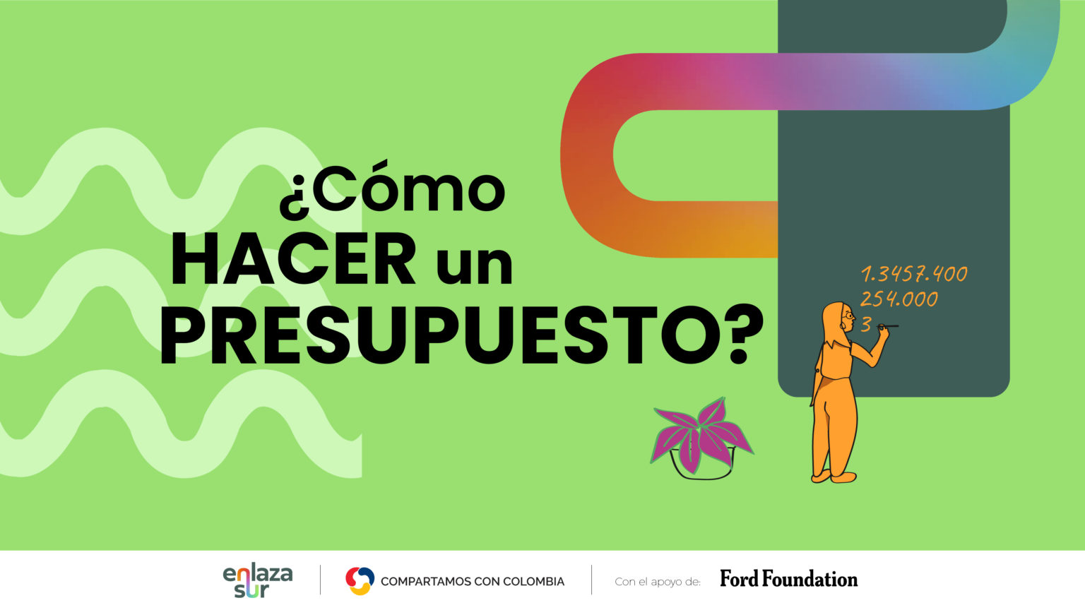 ¿Cómo hacer un presupuesto? ‣ COMPARTAMOS CON COLOMBIA